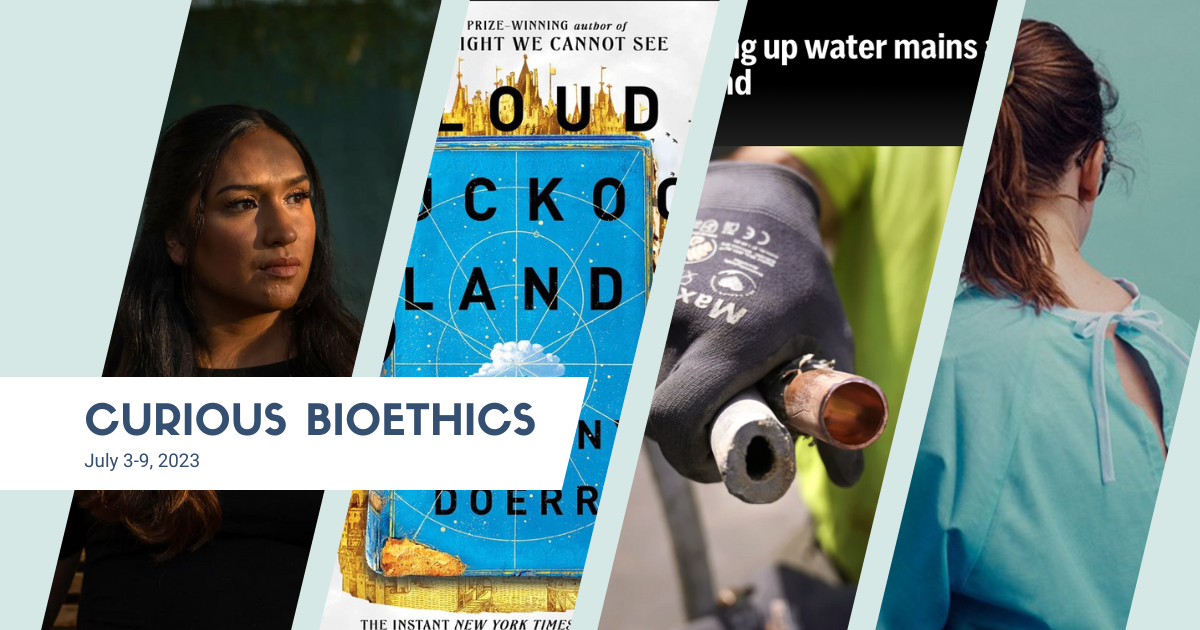 Curious Bioethics: July 3-9, 2023